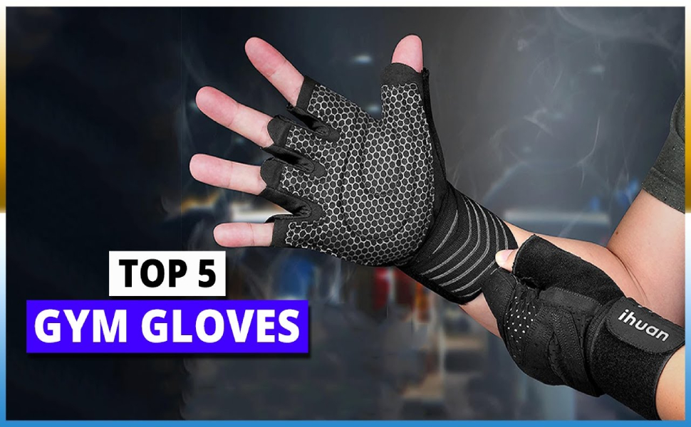 Top 5 Gym Gloves That Prevent Blisters and Improve Your Grip